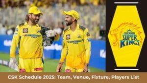 CSK Schedule 2025: Team, Venue, Fixture, Players List