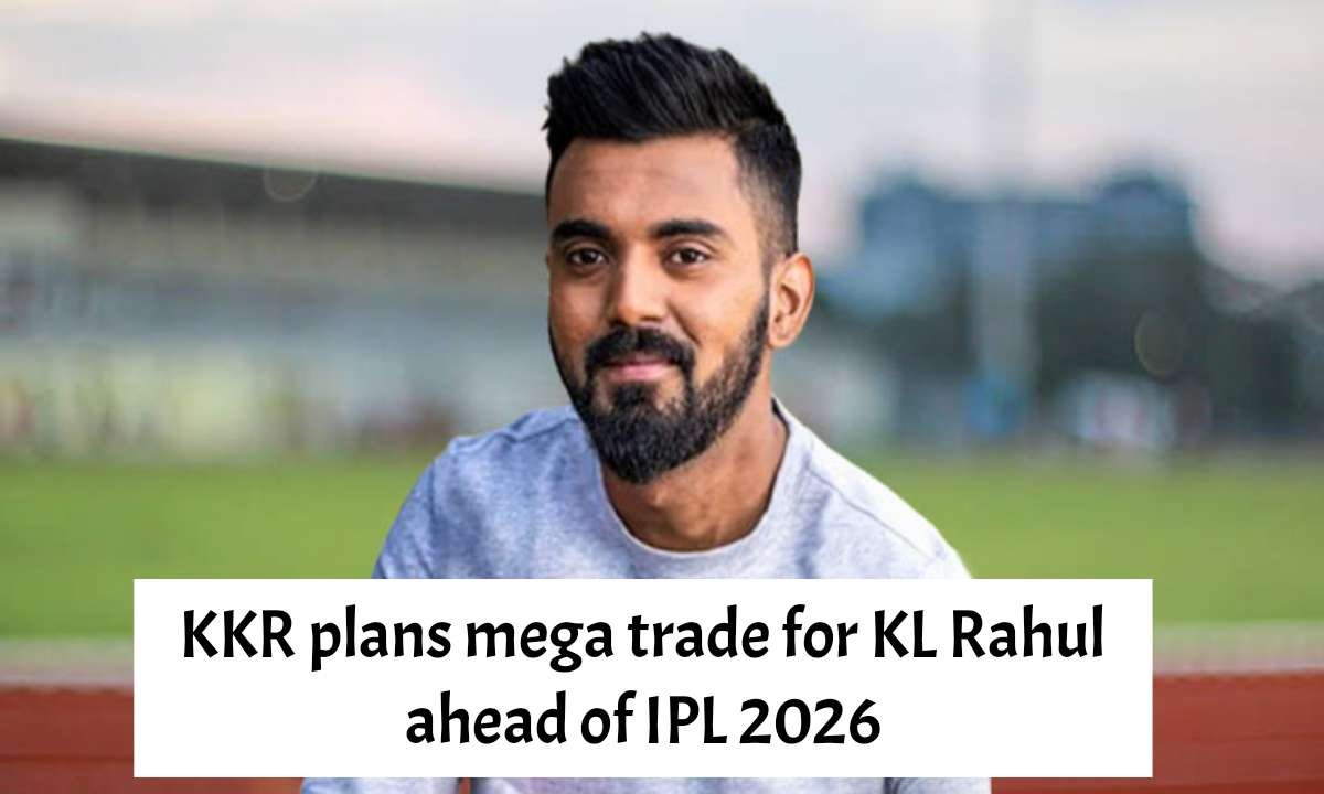 IPL 2026: Will KKR Pull Off a Mega Trade for KL Rahul from DC?