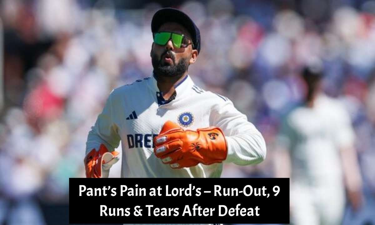 Pant’s Pain at Lord’s: Run-Out Blunder, 9-Run Struggle & an Emotional ...