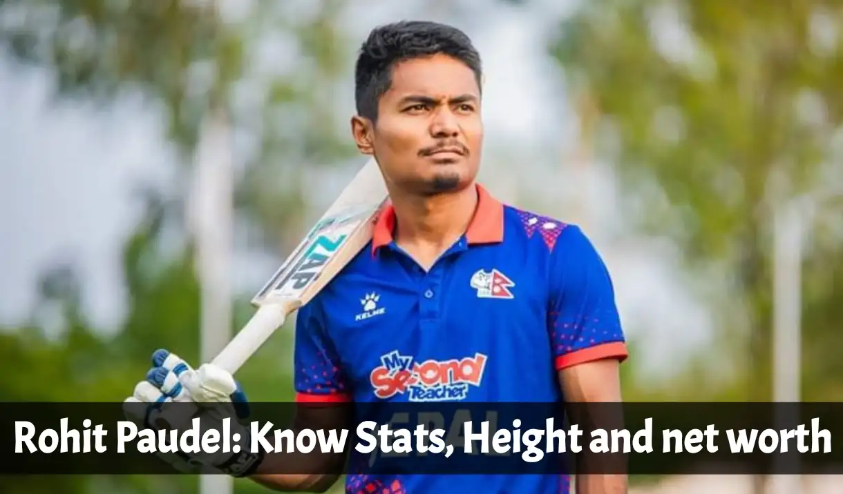 Who is Rohit Paudel? Know his stats, height, and net worth