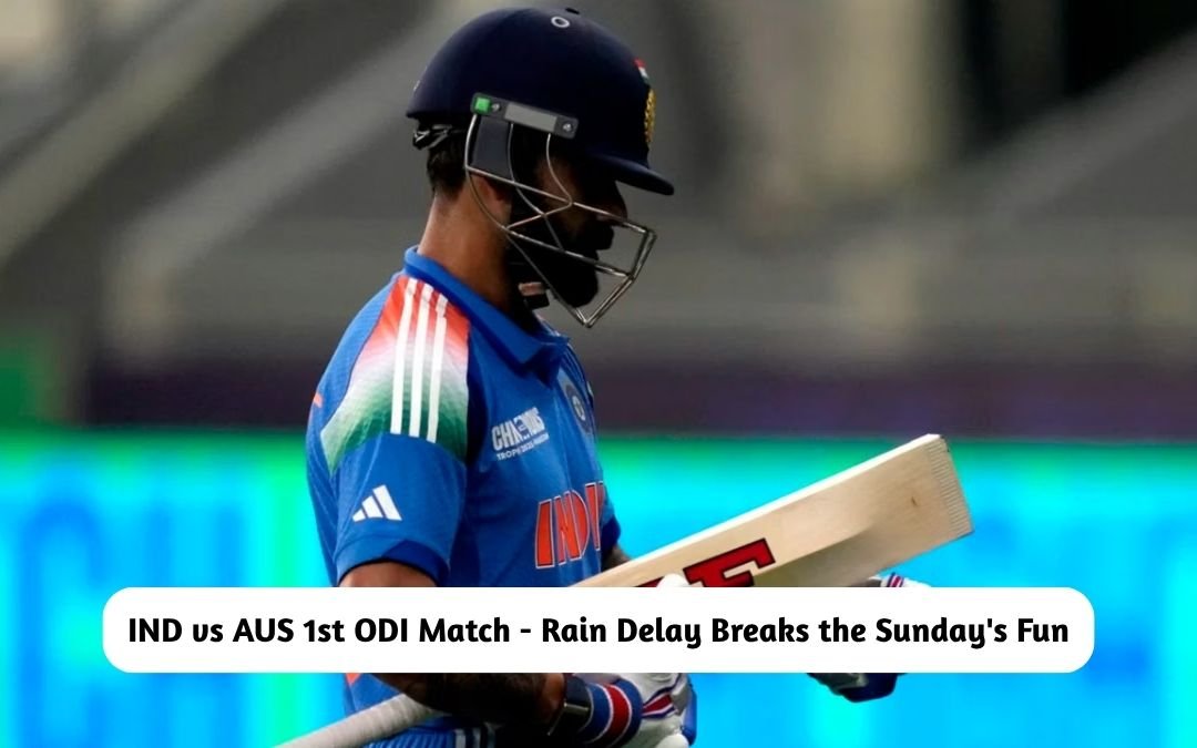 IND vs AUS 1st ODI Match - Rain Delay Breaks the Sunday's Excitement ...