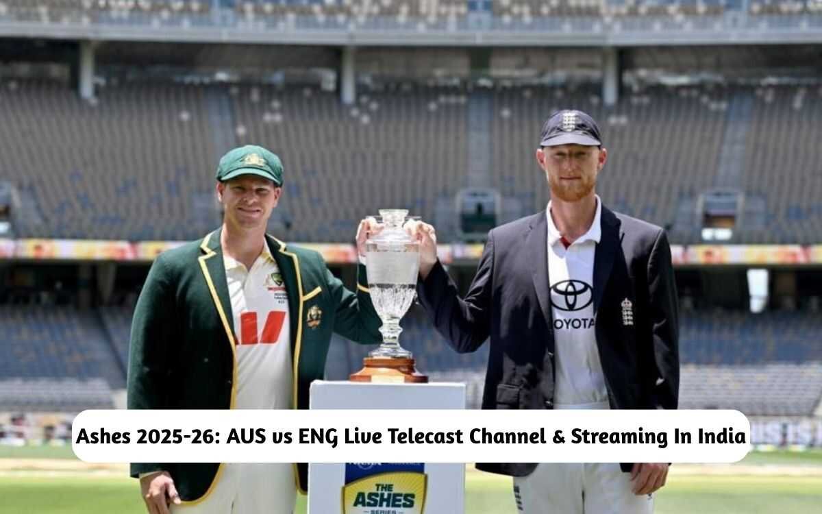 Ashes 2025-26: AUS vs ENG Live Telecast & Streaming In India