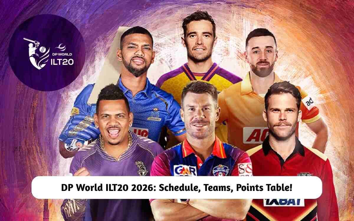 DP World ILT20 2026: Schedule, Teams, Points Table! – crictrends.in