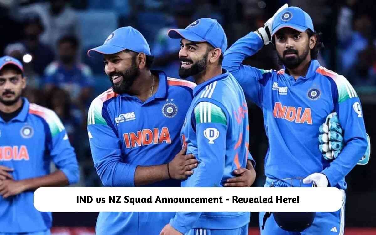 IND vs NZ Squad Announcement - Probable List Revealed Here! – crictrends.in