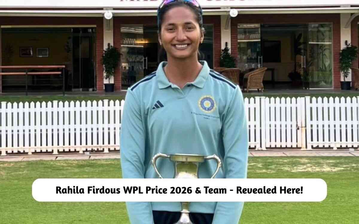 Rahila Firdous WPL Price 2026 & Team - Revealed Here! – crictrends.in
