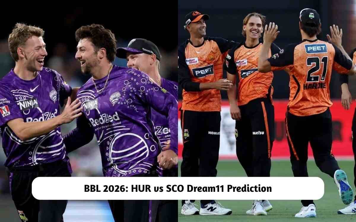 BBL 2026: HUR vs SCO Dream11 Prediction Today Match 19, Pitch Report ...
