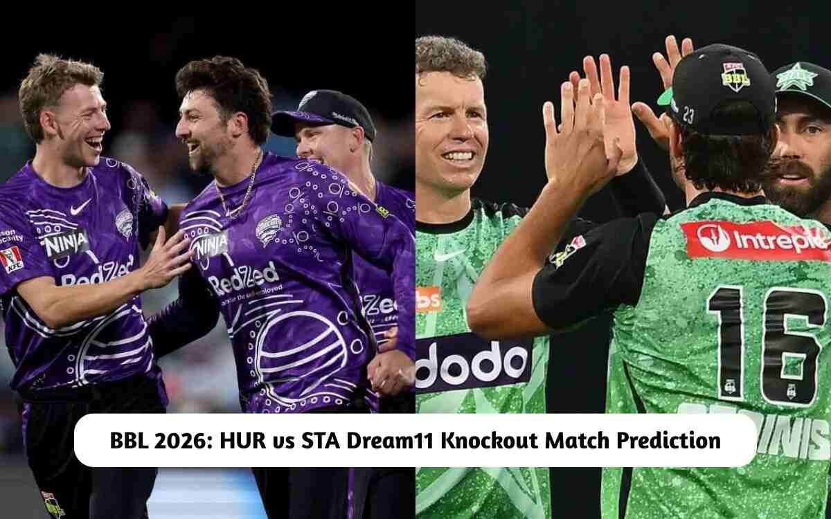 BBL 2026: HUR vs STA Dream11 Prediction Today Knockout Match, Pitch ...