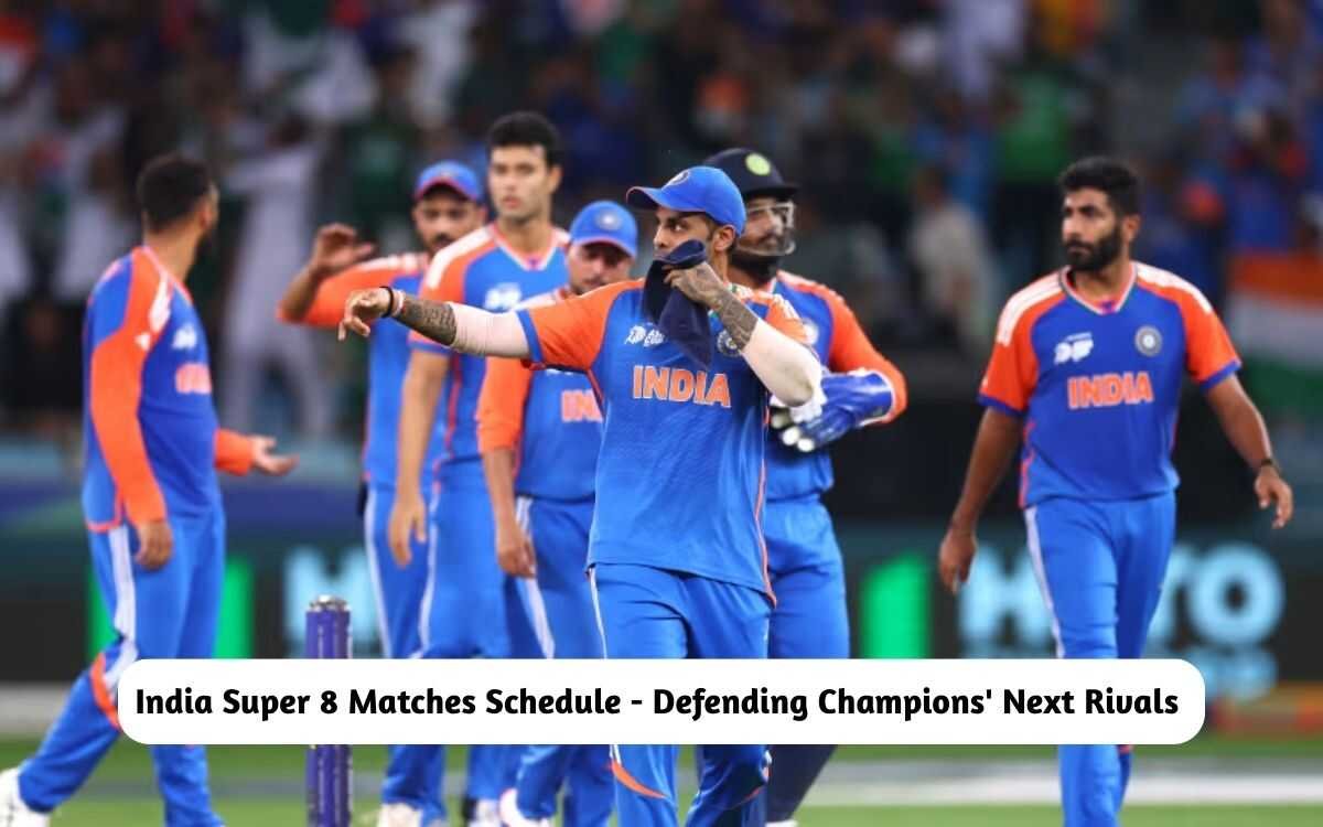 India Super 8 Matches Schedule - Check out the Defending Champions ...