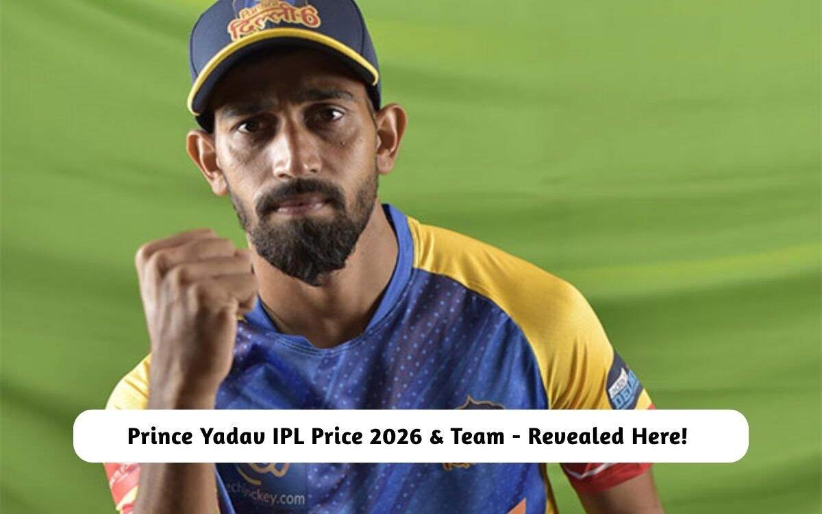 Prince Yadav IPL Price 2026 & Team - Revealed Here! – crictrends.in