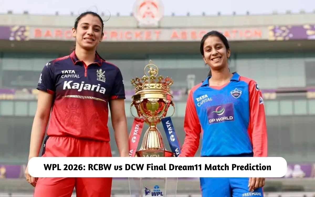 WPL 2026 Final : RCB-W vs DC-W Dream11 Prediction Match Today, Pitch ...