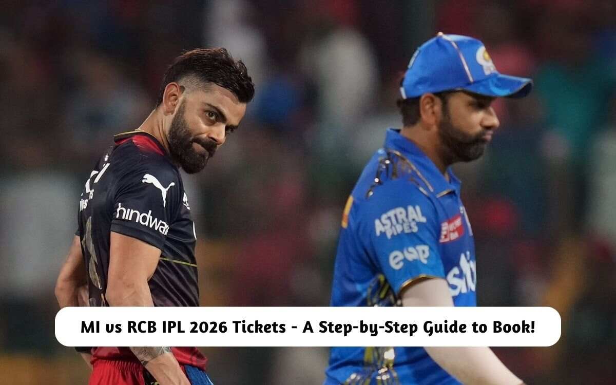MI vs RCB IPL 2026 Tickets - A Step-by-Step Guide Booking Online